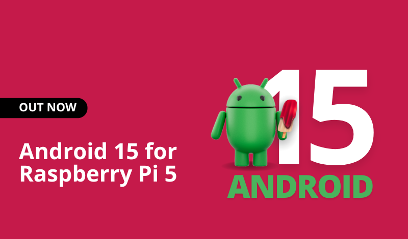 Run Android 15 on Raspberry Pi 5